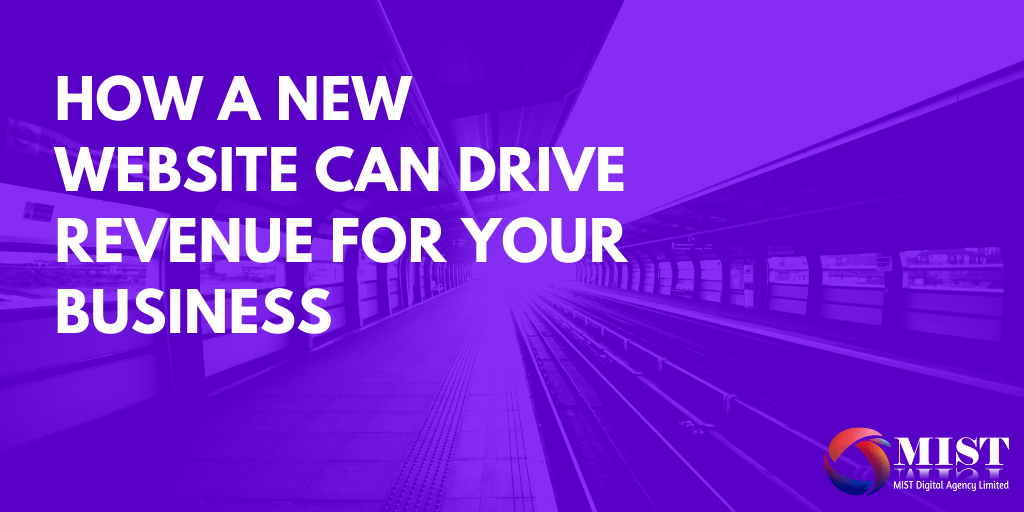 How a New Website Can Drive Revenue for Your Business